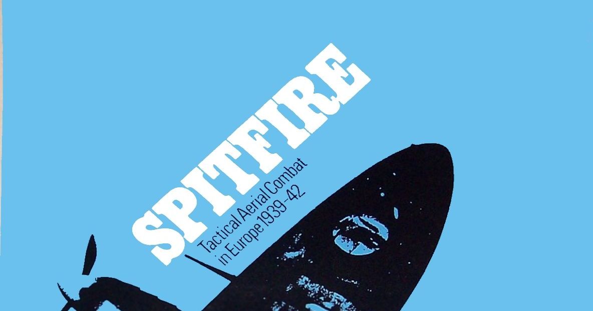 Spitfire: Tactical Aerial Combat in Europe 1939-42 | Board Game ...