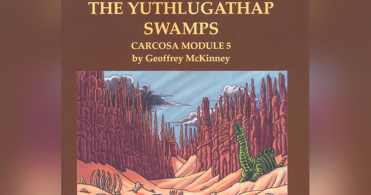Carcosa Module 5: The Yuthlugathap Swamps | RPG Item | RPGGeek