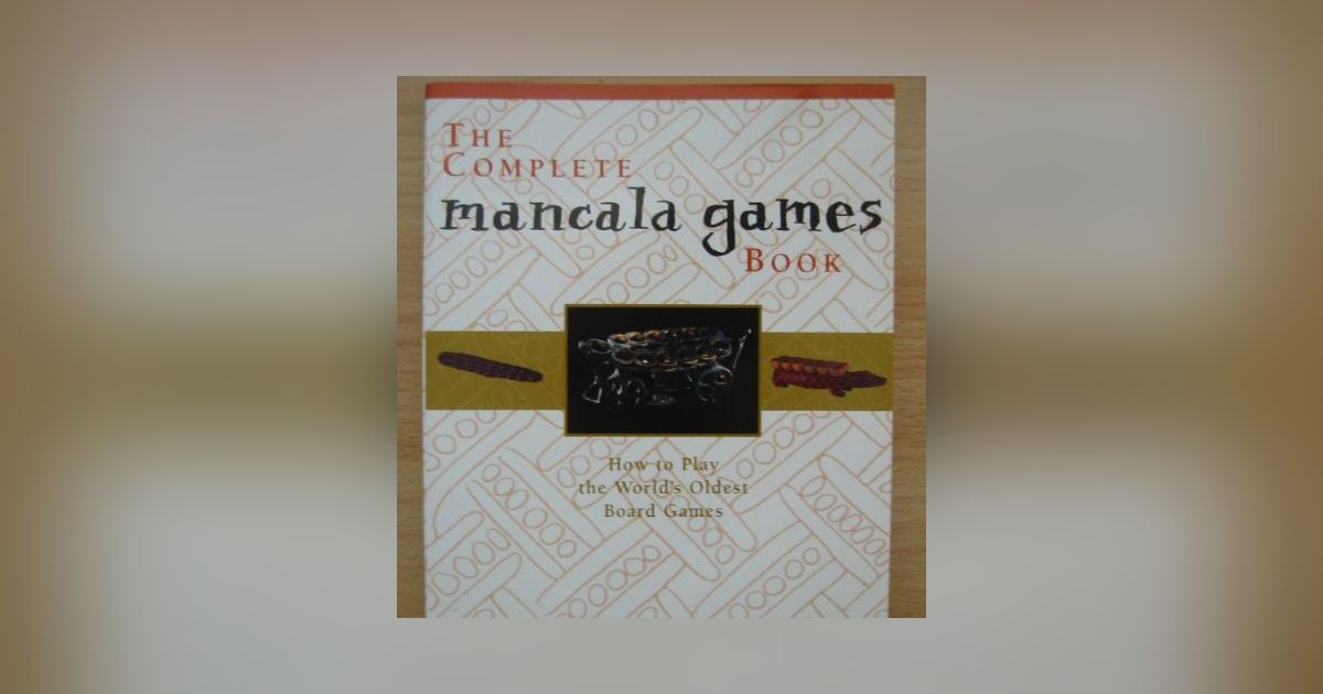 The Complete Mancala Games Book | Board Game | BoardGameGeek