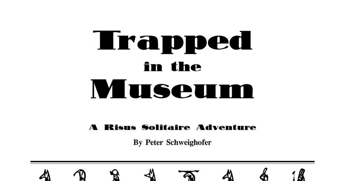 Trapped in the Museum (Risus) | RPG Item | RPGGeek