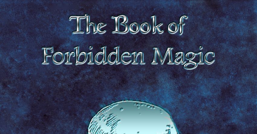 The Book of Forbidden Magic | RPG Item | RPGGeek
