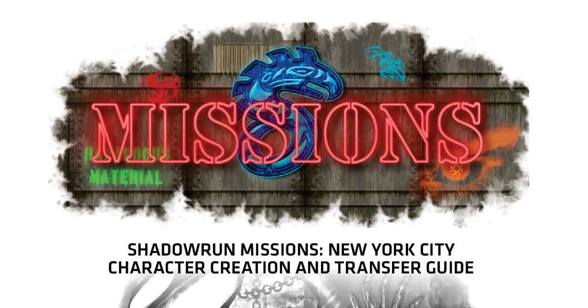Shadowrun Missions: New York City Character Creation and Transfer Guide ...