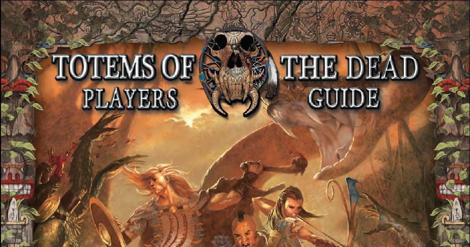 Totems of the Dead Player's Guide | RPG Item | RPGGeek