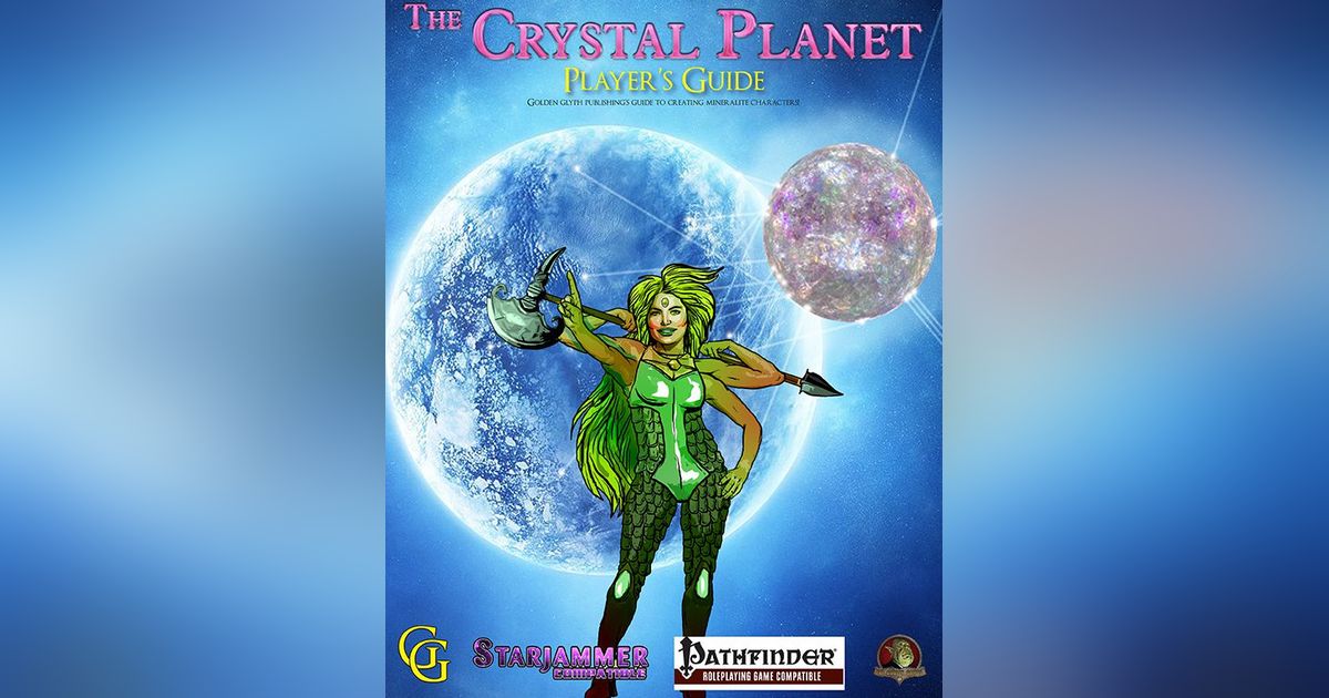 The Crystal Planet: Player's Guide | RPG Item | RPGGeek