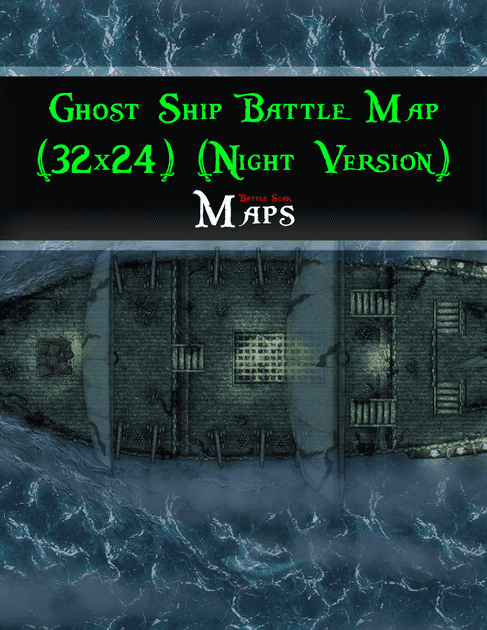 Ghost Ship Battle Map (32x24) (Night Version) | RPG Item | RPGGeek