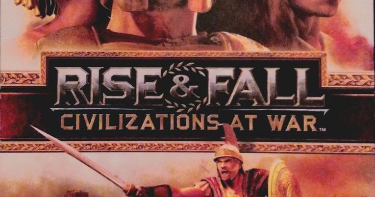 Rise and Fall: Civilizations at War | Video Game | VideoGameGeek
