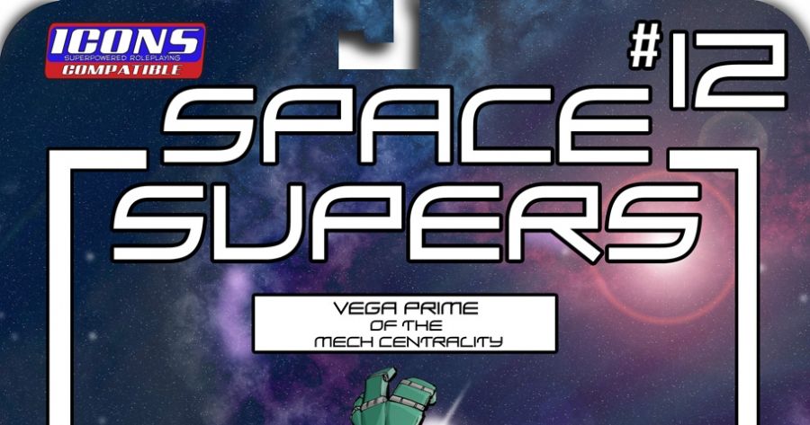 Space Supers #12: Vega Prime | RPG Item | BoardGameGeek