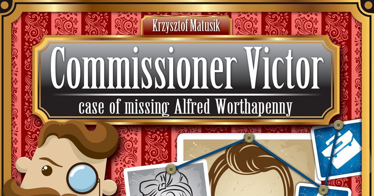 Commissioner Victor: Case of Missing Alfred Worthapenny | Board Game ...
