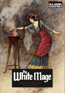 The White Mage: A Magic User Class for Old School Essentials | RPG Item ...