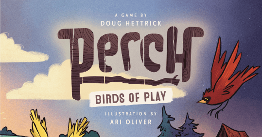 Perch: Birds of Play | Board Game | BoardGameGeek