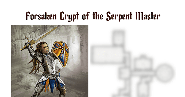 Forsaken Crypt of the Serpent Master | RPG Item | BoardGameGeek