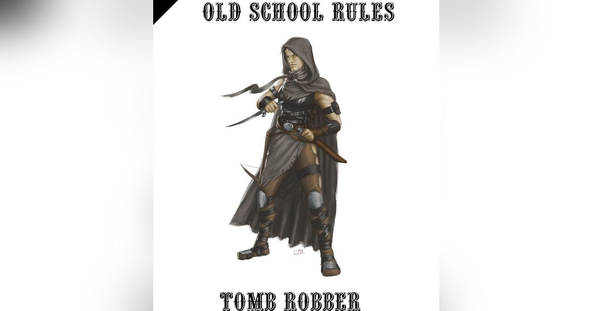 Old School Rules PC05: Tomb Robber | RPG Item | BoardGameGeek