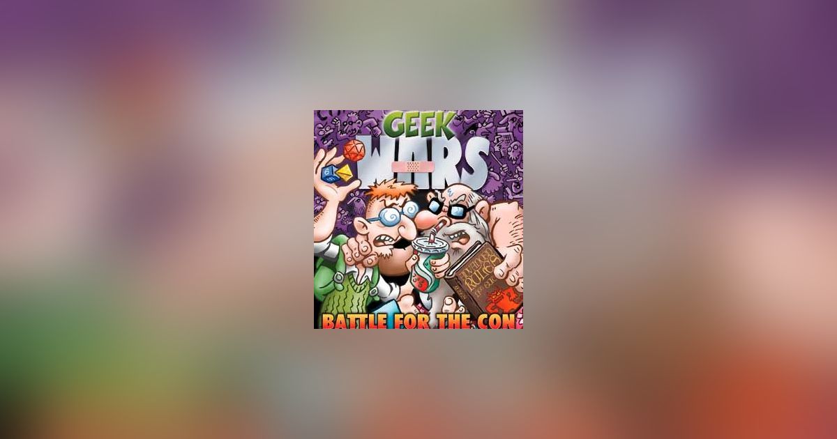 Geek Wars: Battle for the Con Deck 1 – RPG Gamer | Board Game ...
