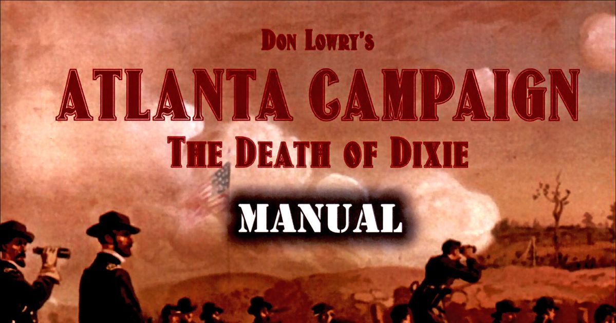 Atlanta Campaign: The Death of Dixie | Board Game | BoardGameGeek