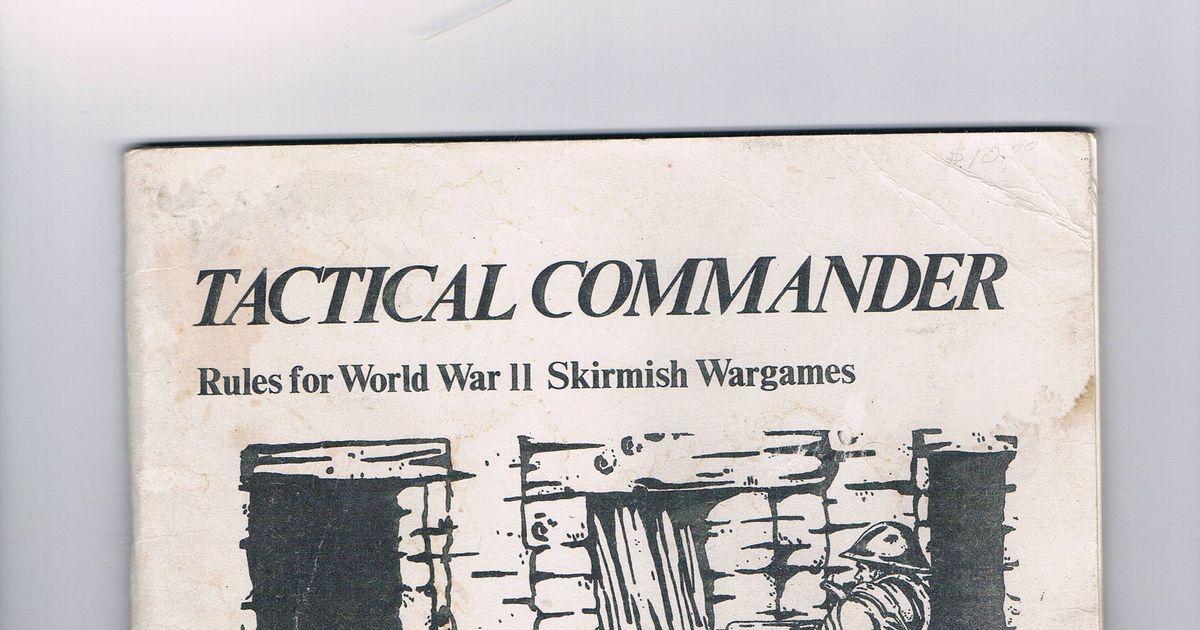 Tactical Commander: Rules for World War II Skirmish Wargames | Board ...