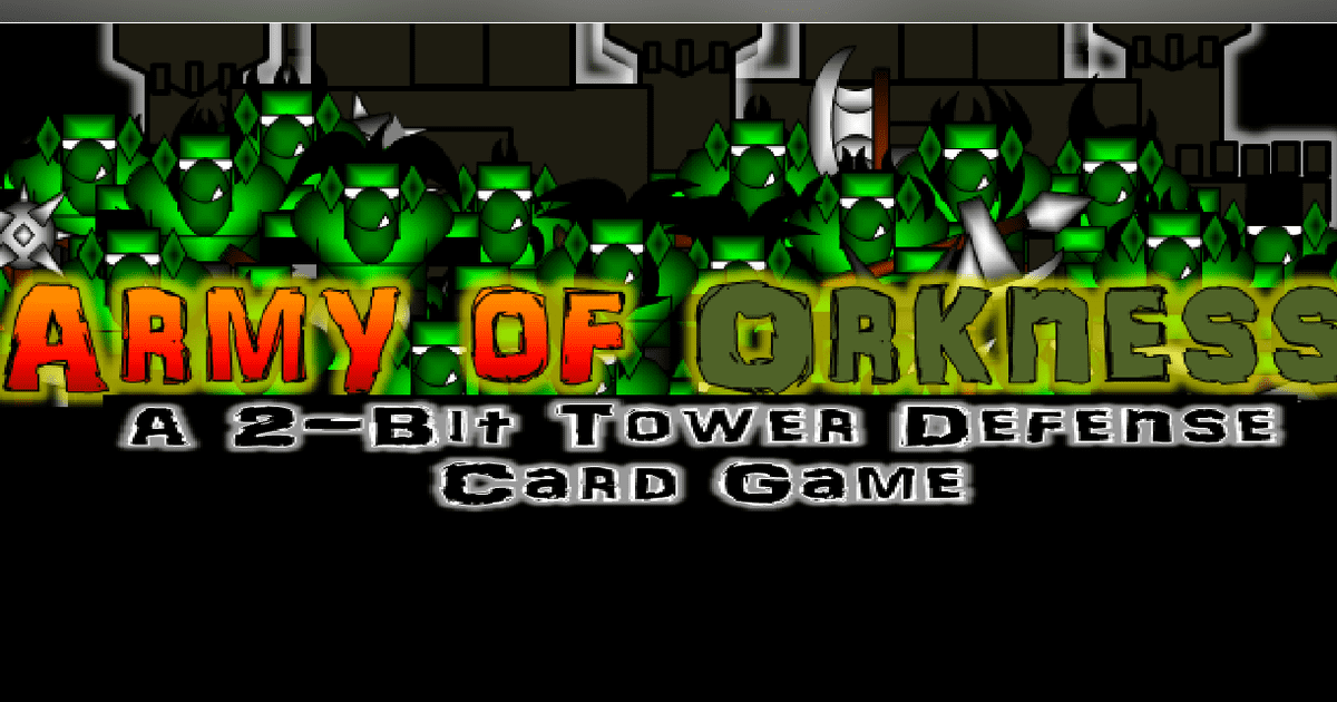 Army of Orkness: A 2-Bit Tower Defense Card Game (2nd Edition) | Board ...
