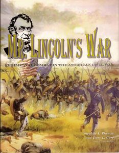 Mr. Lincoln's War: Regimental Combat in the American Civil War | Board ...