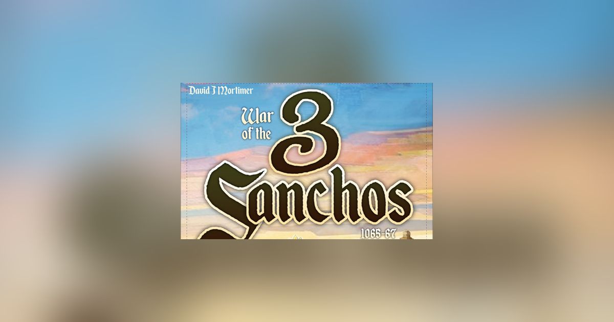 War of the 3 Sanchos 1065-67 | Board Game | BoardGameGeek
