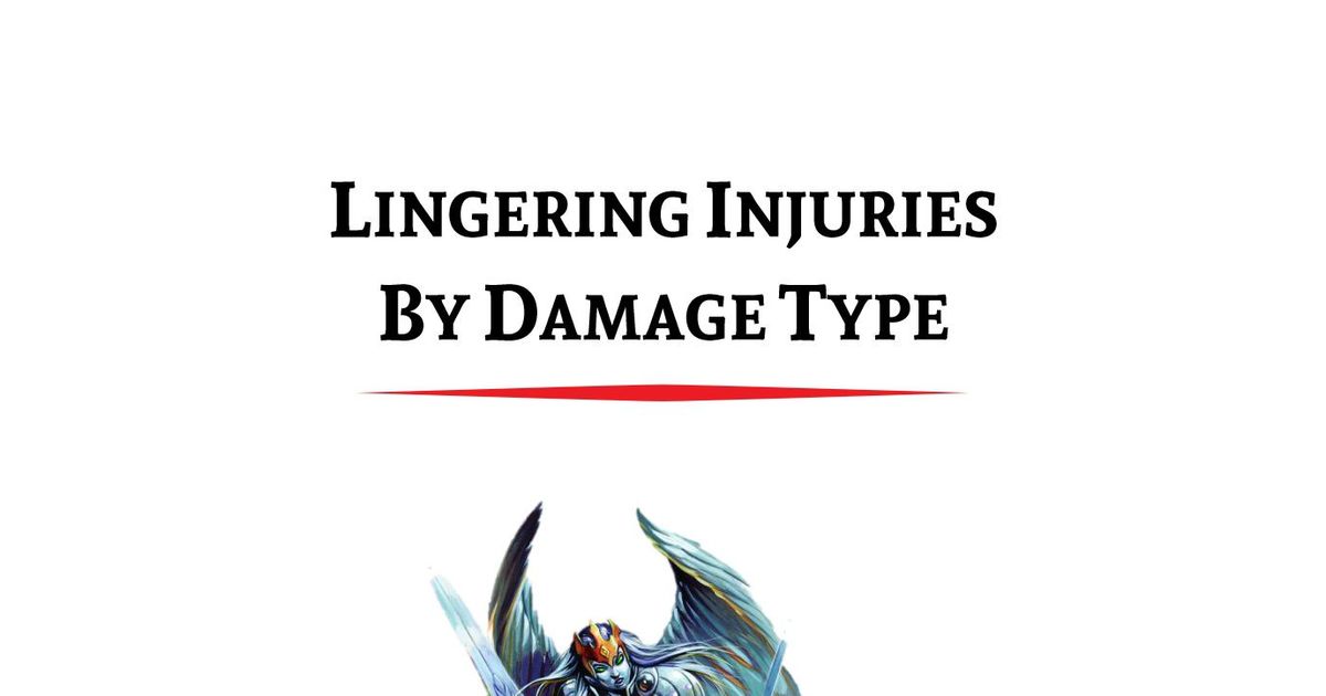 Lingering Injuries by Damage Type | RPG Item | RPGGeek