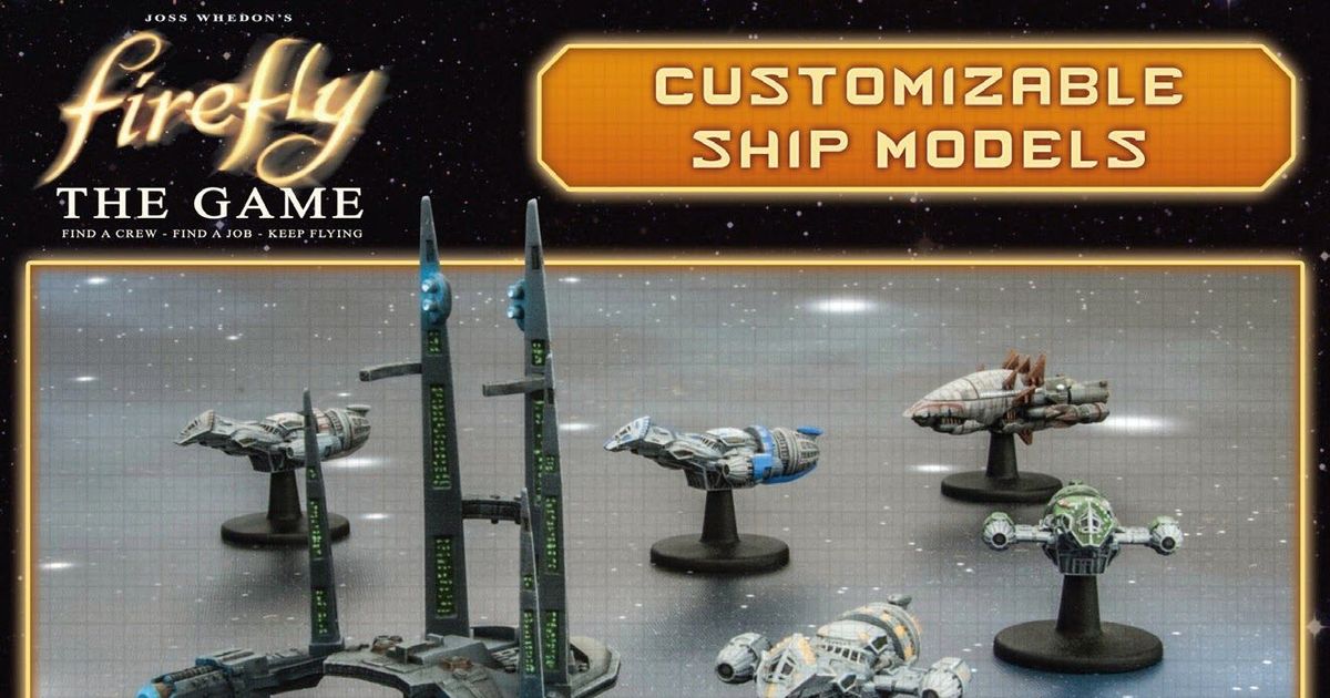 Firefly: The Game – Customizable Ship Models | Board Game Accessory ...