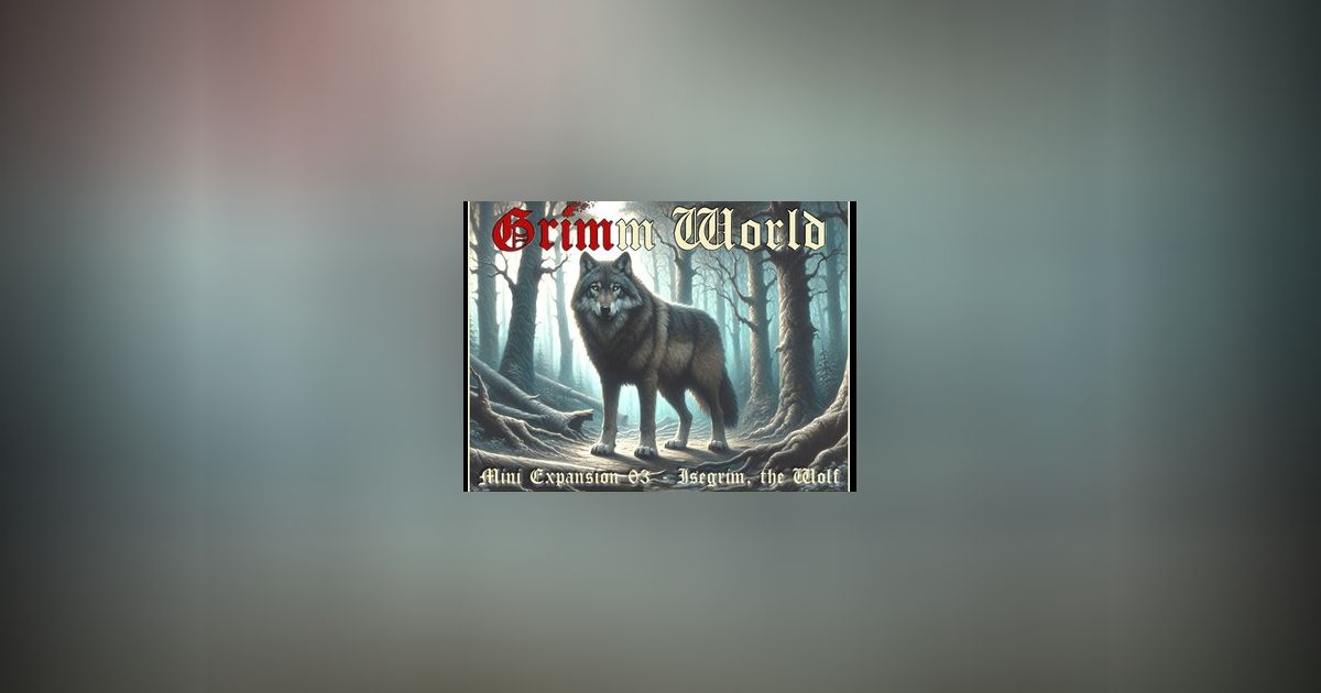 Grimm World: Isegrim the Wolf | Board Game | BoardGameGeek