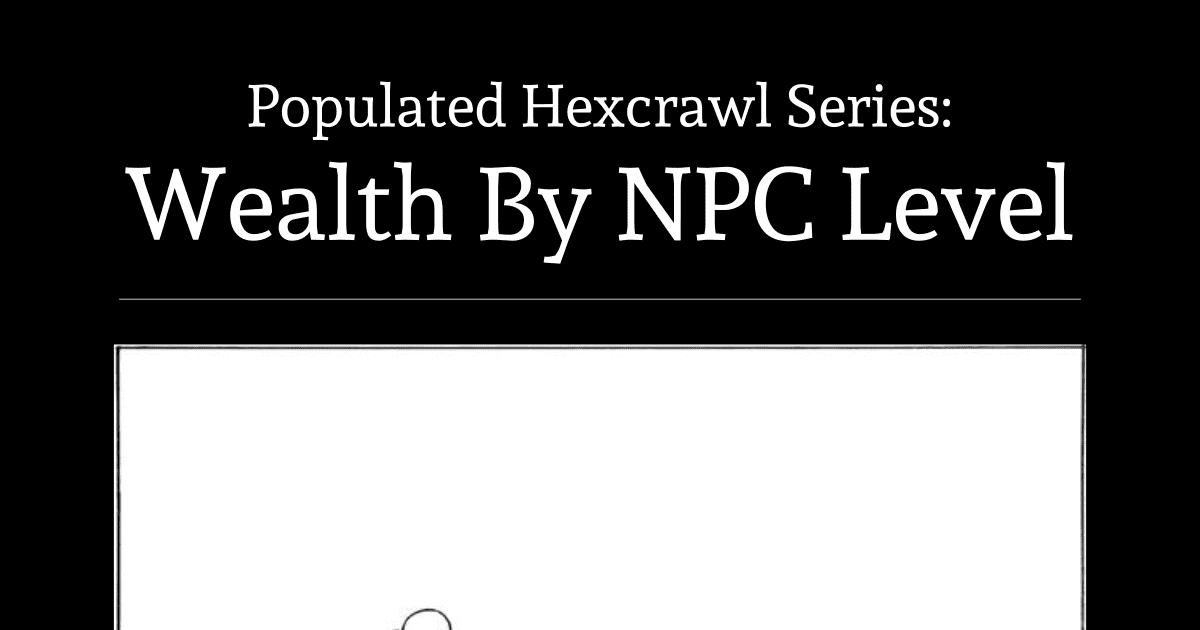 Wealth by NPC Level | RPG Item | RPGGeek