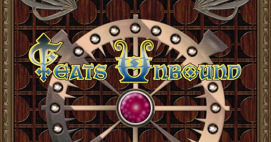 Feats Unbound | RPG Item | BoardGameGeek