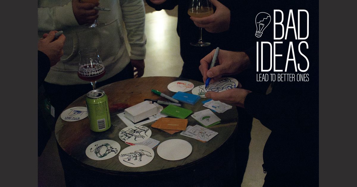 Bad Ideas [Lead to Better Ones] just launched on Kickstarter! | Bad ...