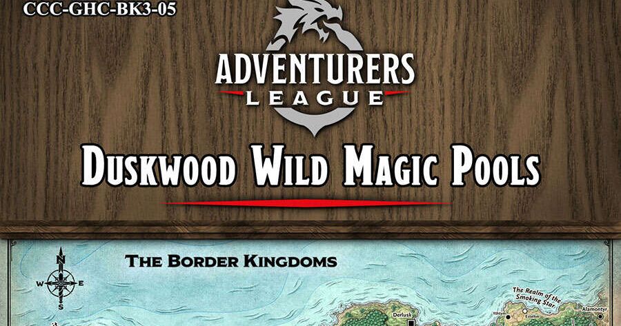 CCC-GHC-BK03-05: Duskwood Wild Magic Pools | RPG Item | RPGGeek