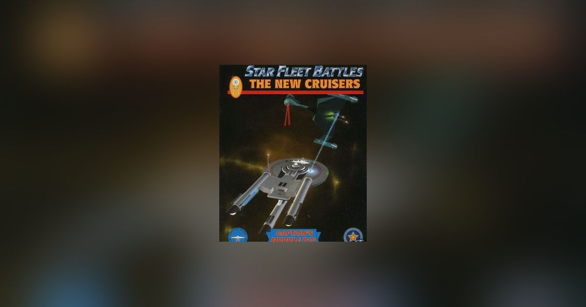 Star Fleet Battles: Module R10 – The New Cruisers | Board Game ...