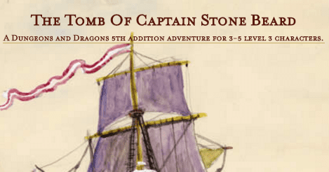 The Tomb of Captain Stone Beard | RPG Item | RPGGeek