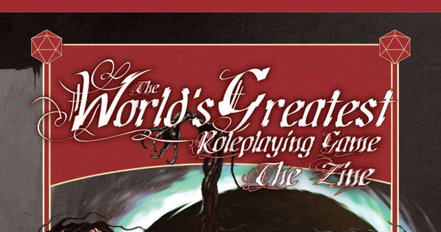 The World's Greatest Roleplaying Game: The Zine (2021) | Issue | RPGGeek