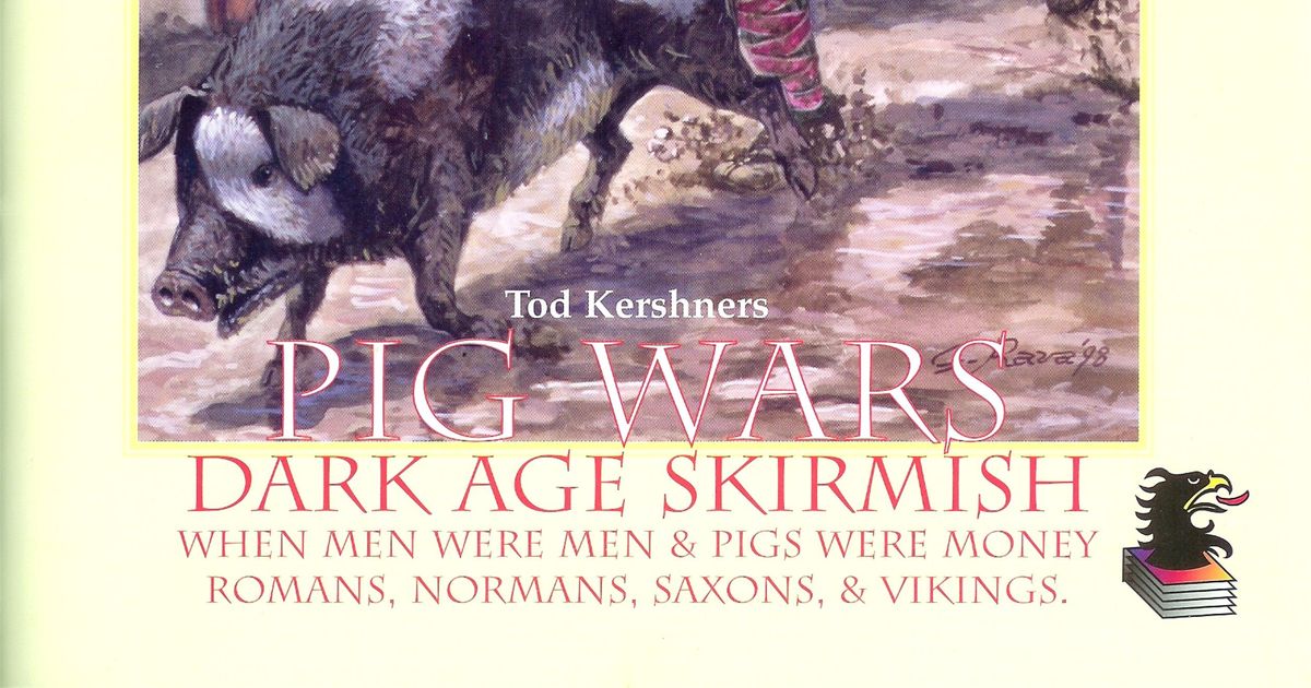 Pig Wars: When Men Were Men and Pigs Were Money | Board Game ...
