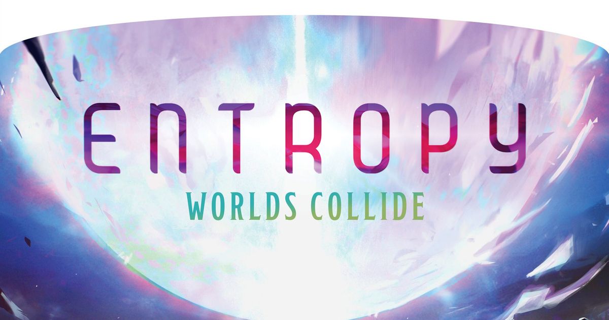 Entropy: Worlds Collide | Board Game | BoardGameGeek