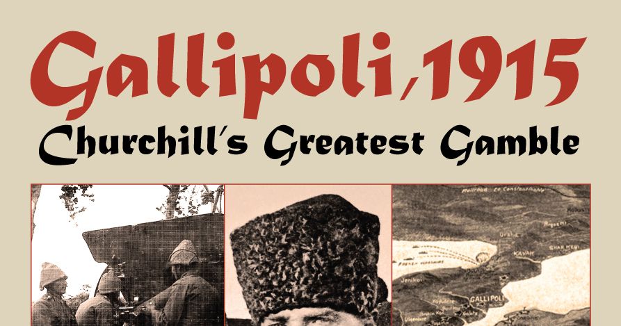 Gallipoli, 1915: Churchill's Greatest Gamble | Board Game | BoardGameGeek