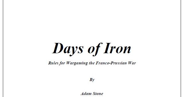 Days of Iron: Rules for Wargaming the Franco-Prussian War | Board Game ...