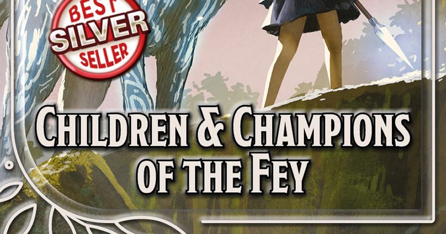 Children & Champions of the Fey | RPG Item | RPGGeek