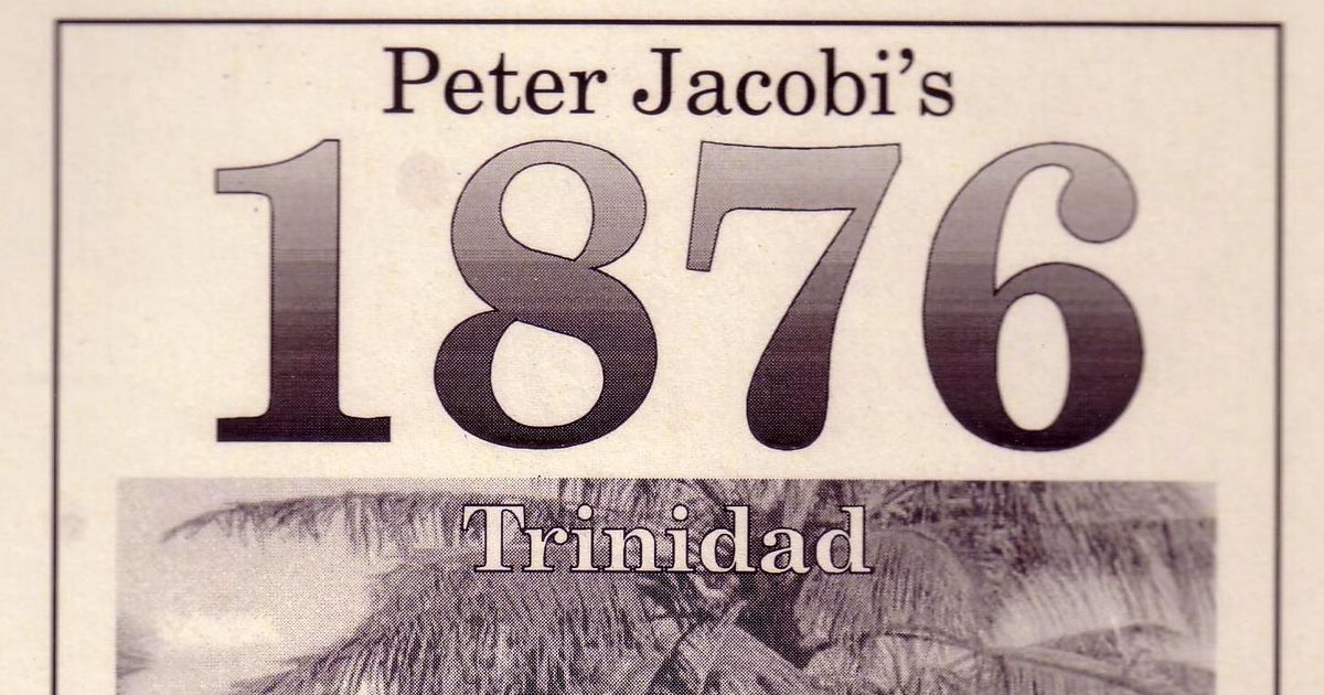 1876: Trinidad | Board Game | BoardGameGeek