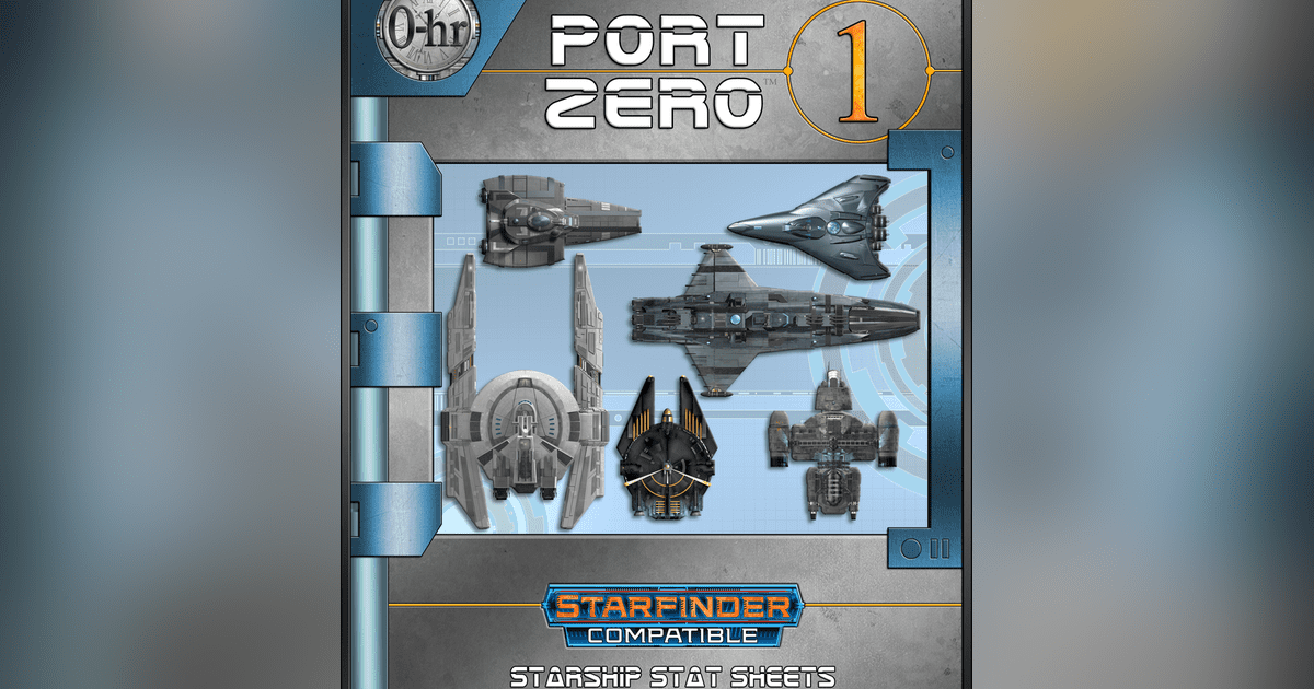 Port Zero 1: Starship Stat Sheets | RPG Item | RPGGeek