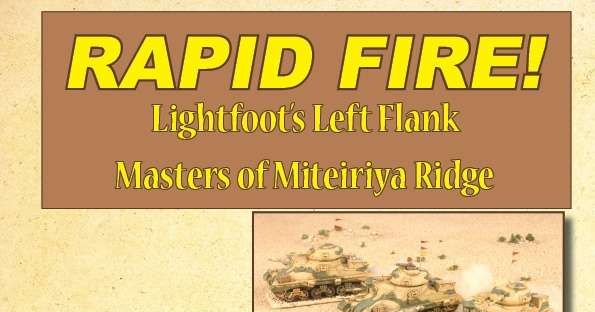 Rapid Fire!: Lightfoot's Left Flank – Masters of Miteiriya Ridge: A ...
