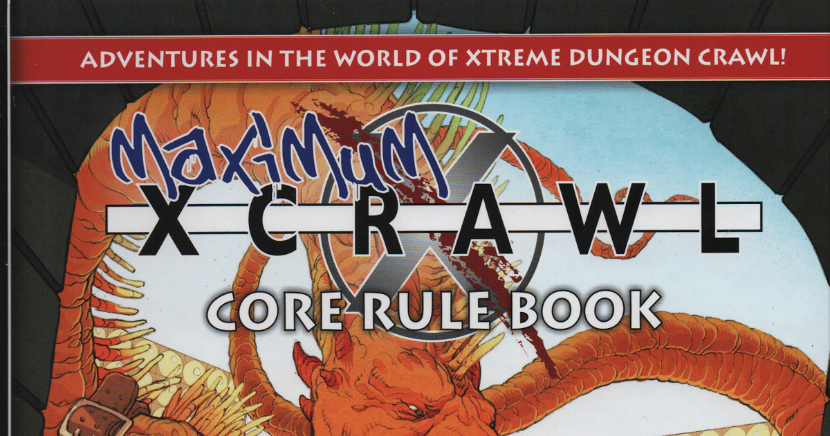 Maximum Xcrawl Core Rule Book | RPG Item | RPGGeek
