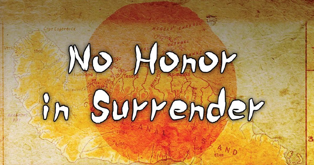 No Honor In Surrender | Board Game | BoardGameGeek