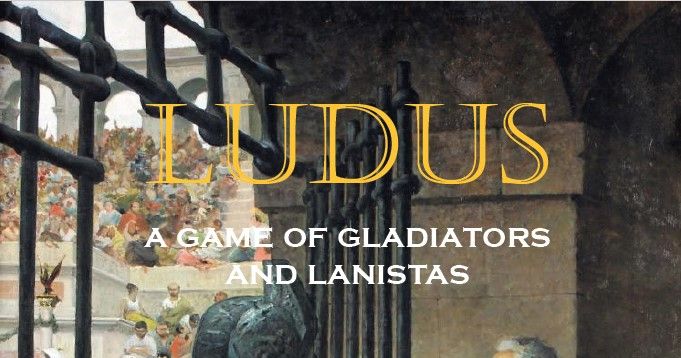 Ludus: A Game of Fladiators and Lanistas | Board Game | BoardGameGeek
