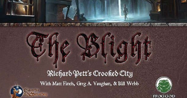 The Blight: Richard Pett's Crooked City (S&W) | RPG Item | RPGGeek