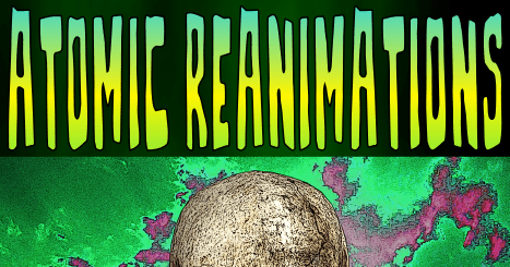 Atomic Reanimations | RPG Item | RPGGeek