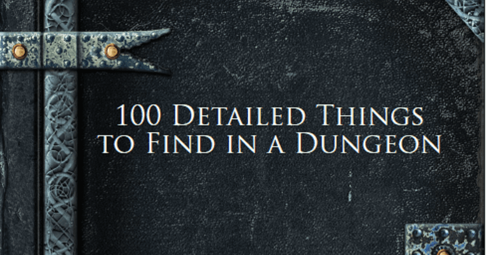 100 Detailed Things to Find in a Dungeon | RPG Item | RPGGeek