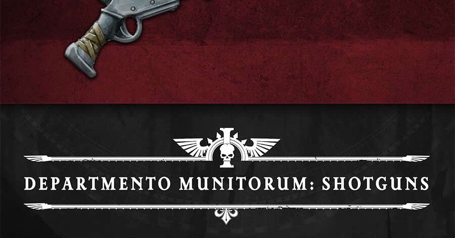 Departmento Munitorum: Shotguns | RPG Item | BoardGameGeek