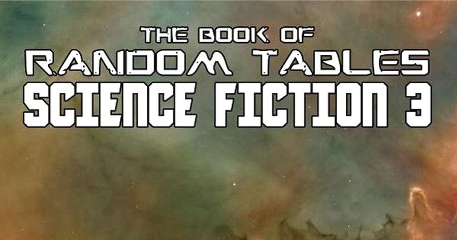 The Book of Random Tables: Science Fiction 3 | RPG Item | RPGGeek