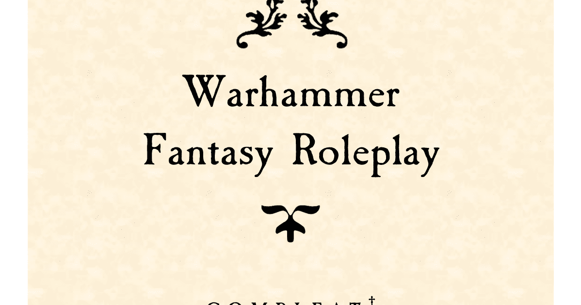 Compleat Guide to Character Generation for WFRP 2nd Edition | RPG Item ...