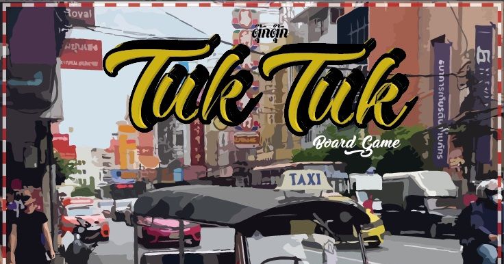 Tuk Tuk | Board Game | BoardGameGeek